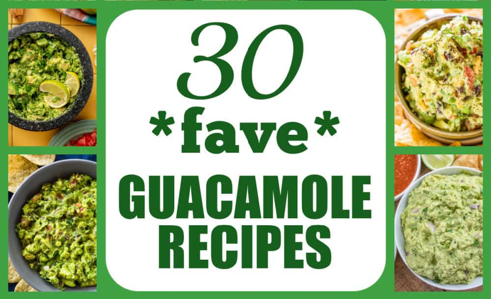 The Best Guacamole Recipes (Classic + Fun Variations) - RecipeBoy